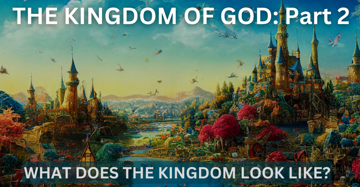The Kingdom of God - Part: 2 - NCC Cartersville