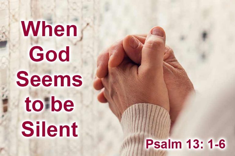 When God Seems to be Silent - NCC Cartersville